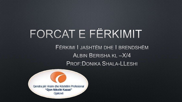 Forca E Ferkimit Albin Berisha