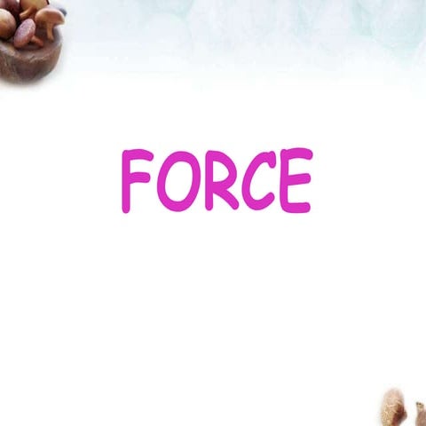 Force | PPT