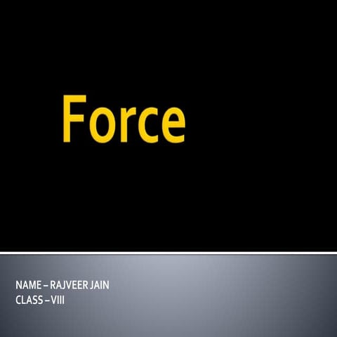 Forces and its types | PPTX