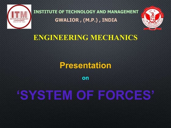 System of Forces - Engineering Mechanics | PPT
