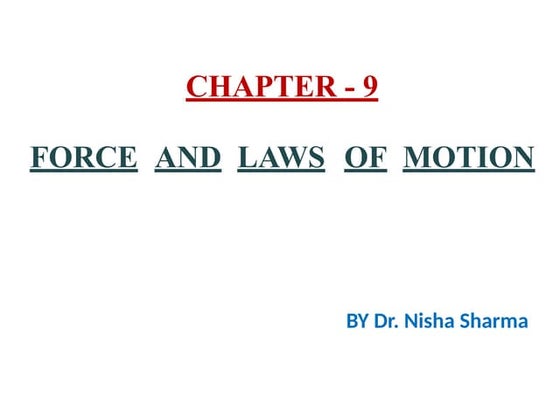 force and laws of motion class 9 | PPT