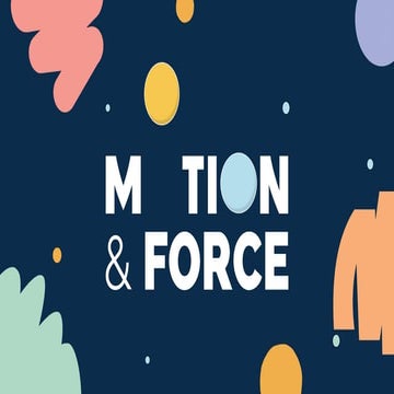 Force and Motion Teacher Presentation Colorful Illustrated_20240423 ...