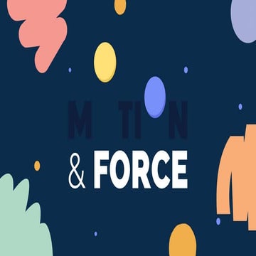 Force and Motion Presentation Colorful Illustration | PDF