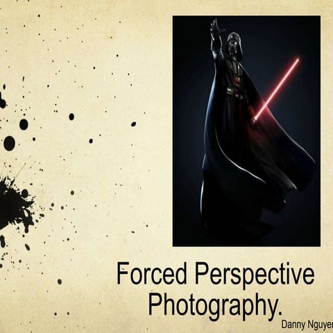 Forced perspective photography | PPTX