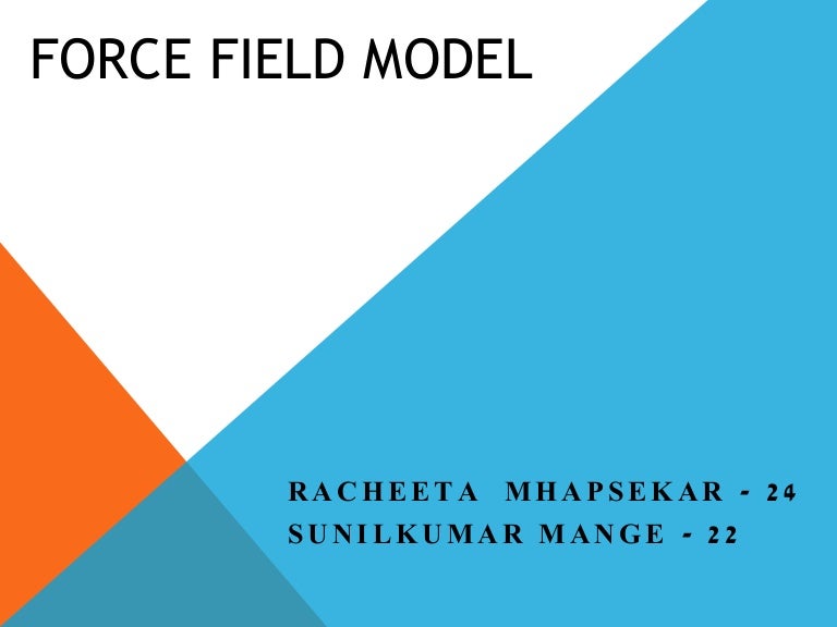 Force field model