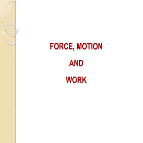 fundamentals of Force , Motion and Work.ppt