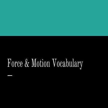 Force & Motion vocabulary | PPTX