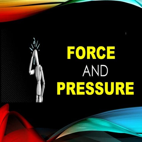Force & pressure class 8 | PPTX