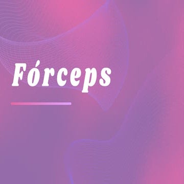 Fórceps | PPTX