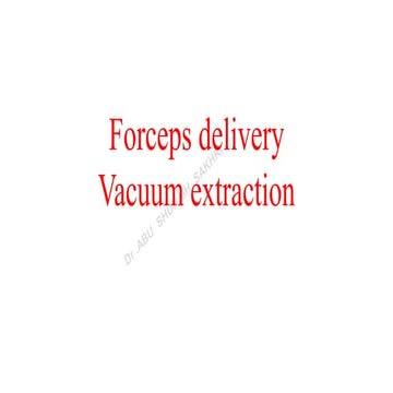 Forceps and Vacuum extraction | PPT