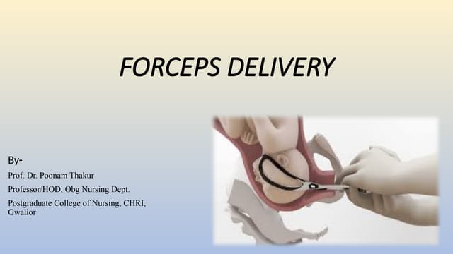 Forcep delivery | PPTX