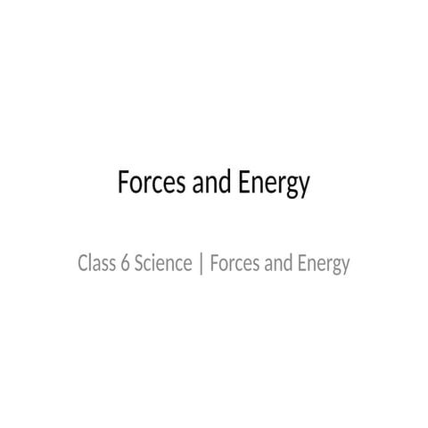 Forces_and_Energy_Class6_Presentation.pptx