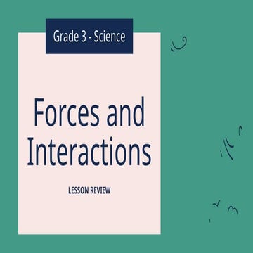 Grade 3 Science Lesson Review: Forces and Interactions Quiz | PPTX