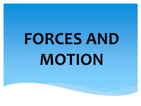 FORCE AND MOTION.pptx