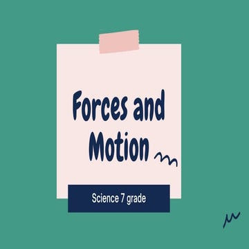 Forces and Motion powerpoint for 7 grade.pptx