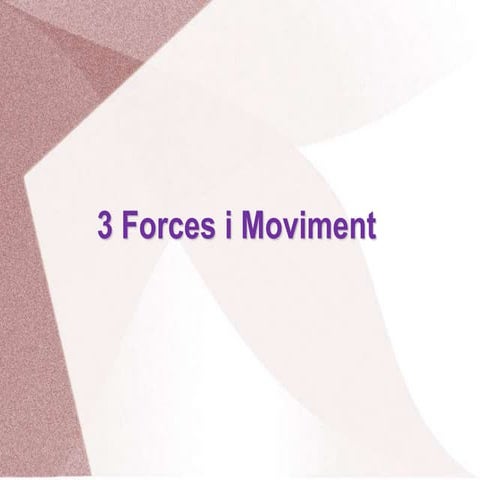 Forcesmoviment | PPT