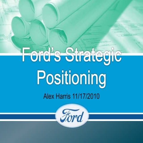 Ford’S Strategic Positioning | PPTX