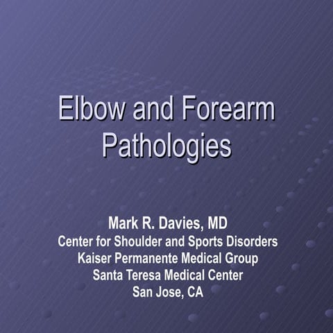 Forearm And Elbow Pathologies Dr. Mark Davies Sjsu, Spring 2008 | PPT