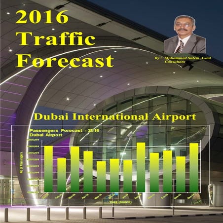 Traffic Forecasting 2016 Dubai Airport | PDF | Air Travel | Travel Type