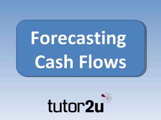 Cash flow forecasting | PPT