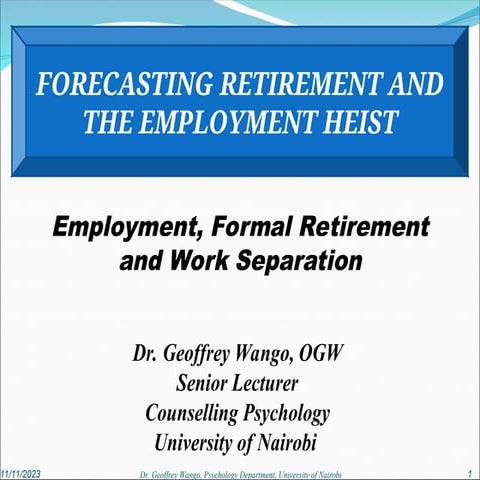 Forecasting Retirement and the Employment Heist Employment, Formal ...