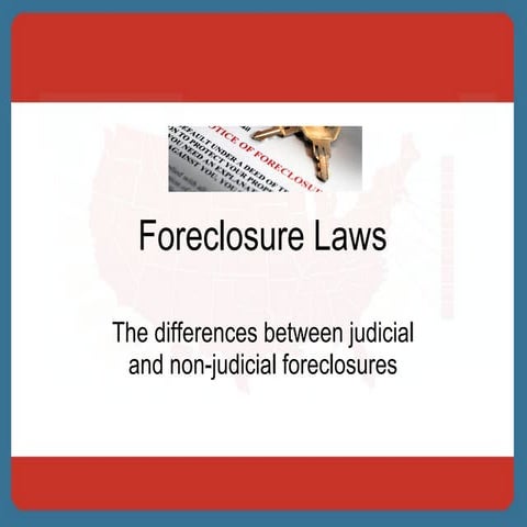 Foreclosure Laws: The Differences Between Judicial And Non-Judicial ...