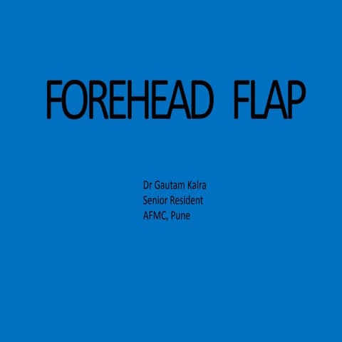 forehead flap ppt.pptx
