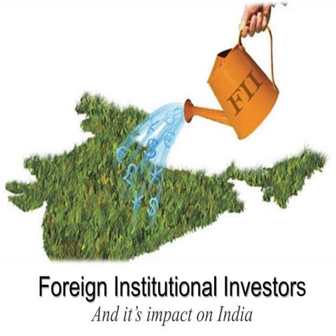 Foreign Institutional Investors | PPTX