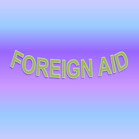 Foreign aid | PPTX