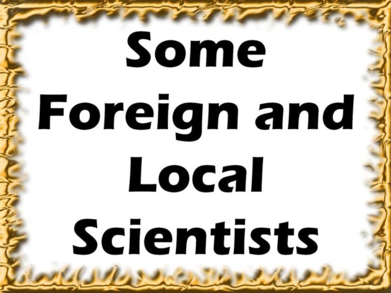 Foreign and Local Scientists