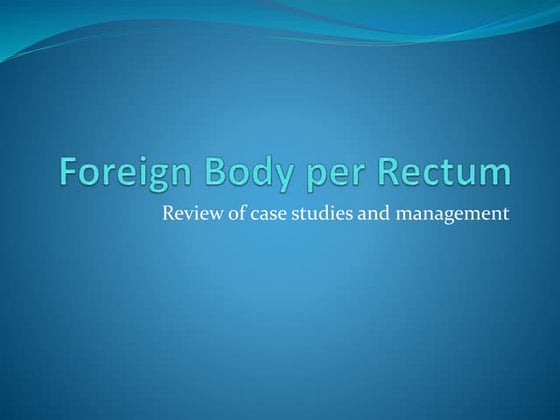 Rectal Foreign Body | DOC