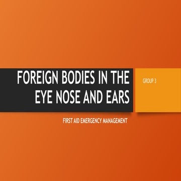 First aid in Foreign bodies Skin, Eye, Ear Nose Throat.pptx