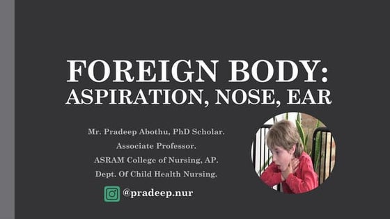 First aid in Foreign bodies Skin, Eye, Ear Nose Throat.pptx