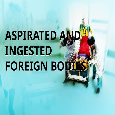 Foreign Body Aspiration by children.pptx