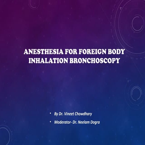 management of foreign body inhalation and bronchoscopy in children | PPT
