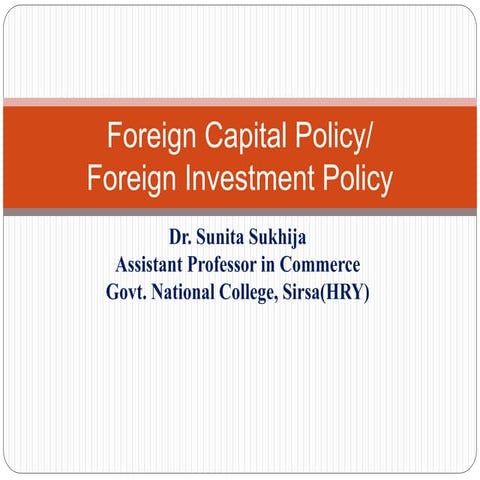Foreign capital policy | PPTX