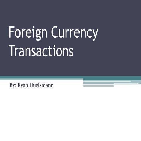 Foreign Currency Transactions | PPTX