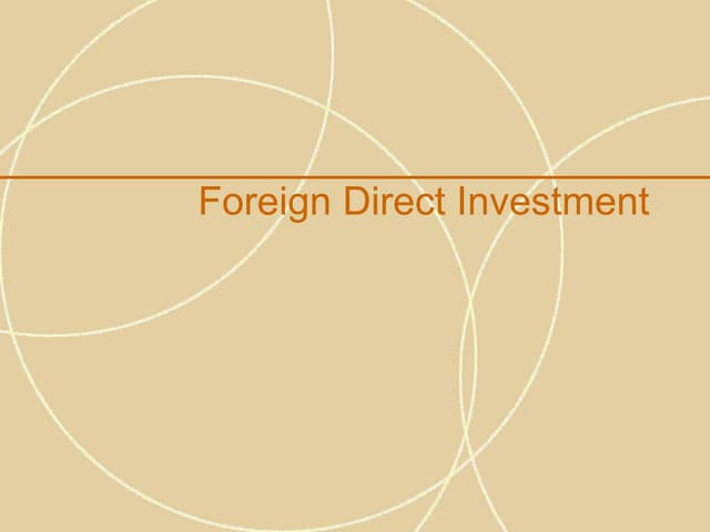 Foreign direct investment | PPTX