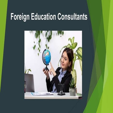 Foreign Education Consultants.pptx....... | PPTX