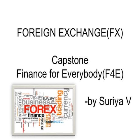 Foreign exchange(FX) | PPTX | Stocks and Bonds | Personal Investing