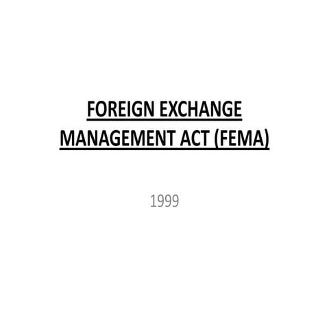 Foreign exchange management act (fema) | PPSX