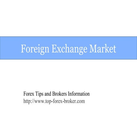 Foreign Exchange Market (Forex) | PPT