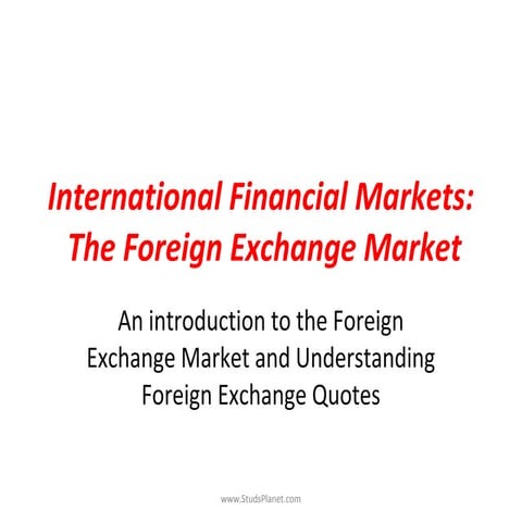 Foreign exchange market | PPT