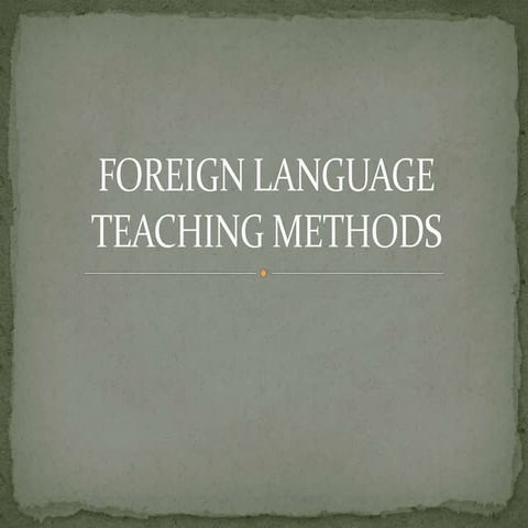 Foreign language teaching methods | PPT
