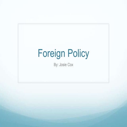 Foreign policy | PPTX | Political Issues & policy | Politics