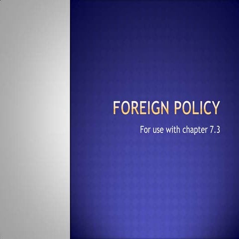 Foreign policy (7.3) | PPTX