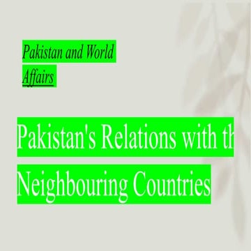 foreign policy of pakistan ,relation of pakistan with other countries.pptx