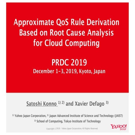 Approximate Qos Rule Derivation Based On Root Cause Analysis For Cloud Computing Prdc 2019 Ppt