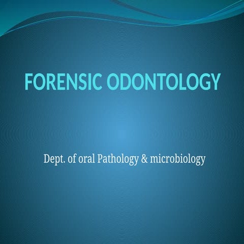 Forensic dentistry | PPTX