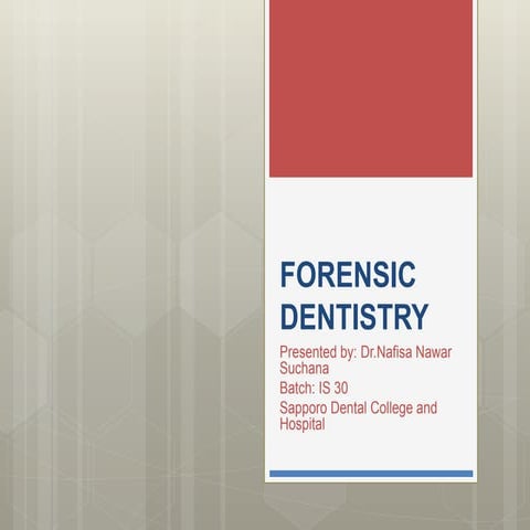 Forensic dentistry | PPTX